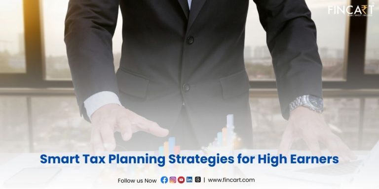 Smart Tax Planning Strategies for High Earners - Fincart