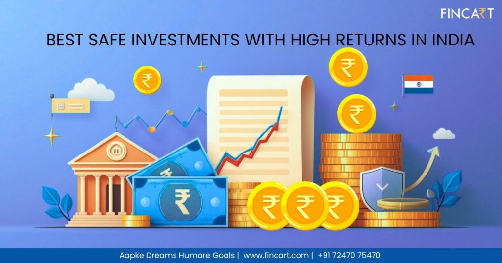 Best Safe Investments with High Returns in India - Fincart