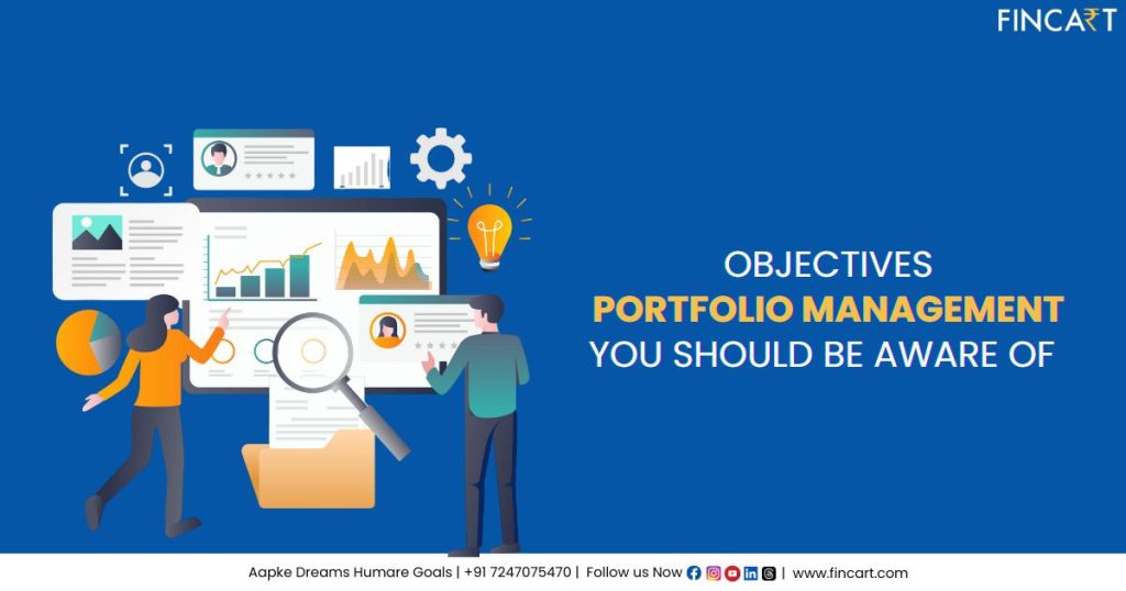 Objectives of Portfolio Management Explained | Fincart