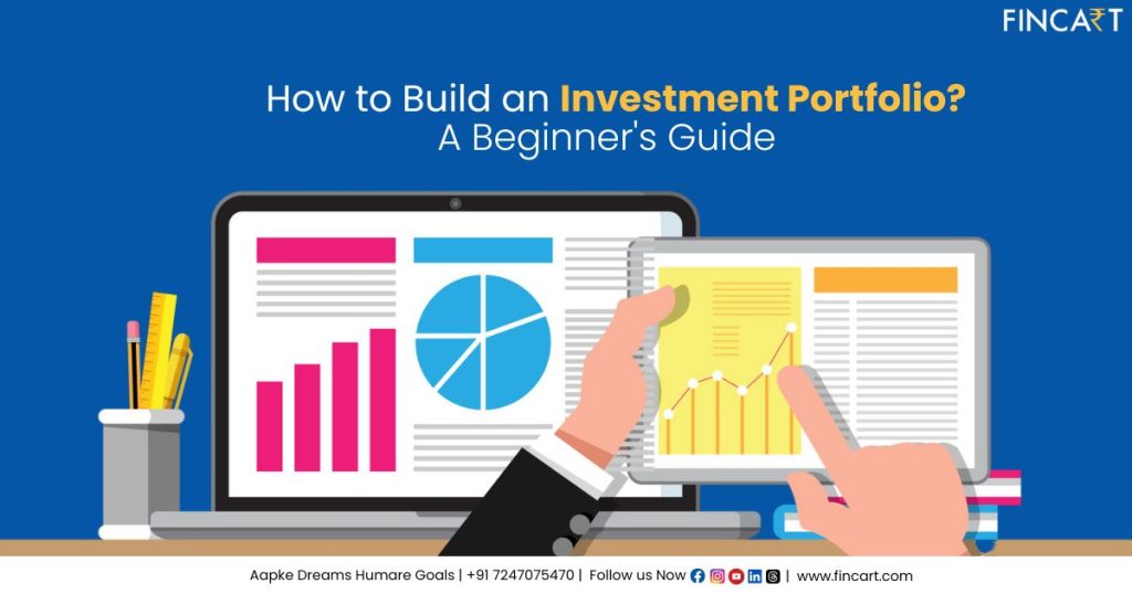 How to Build an Investment Portfolio? A Beginner's Guide