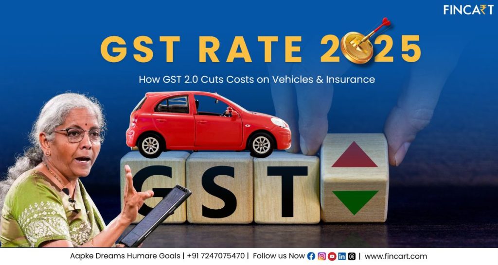 Vehicle Insurance GST Rate Cut: Big Savings 2025 | Fincart
