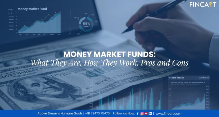 Money Market Funds: What They Are, How They Work - Fincart